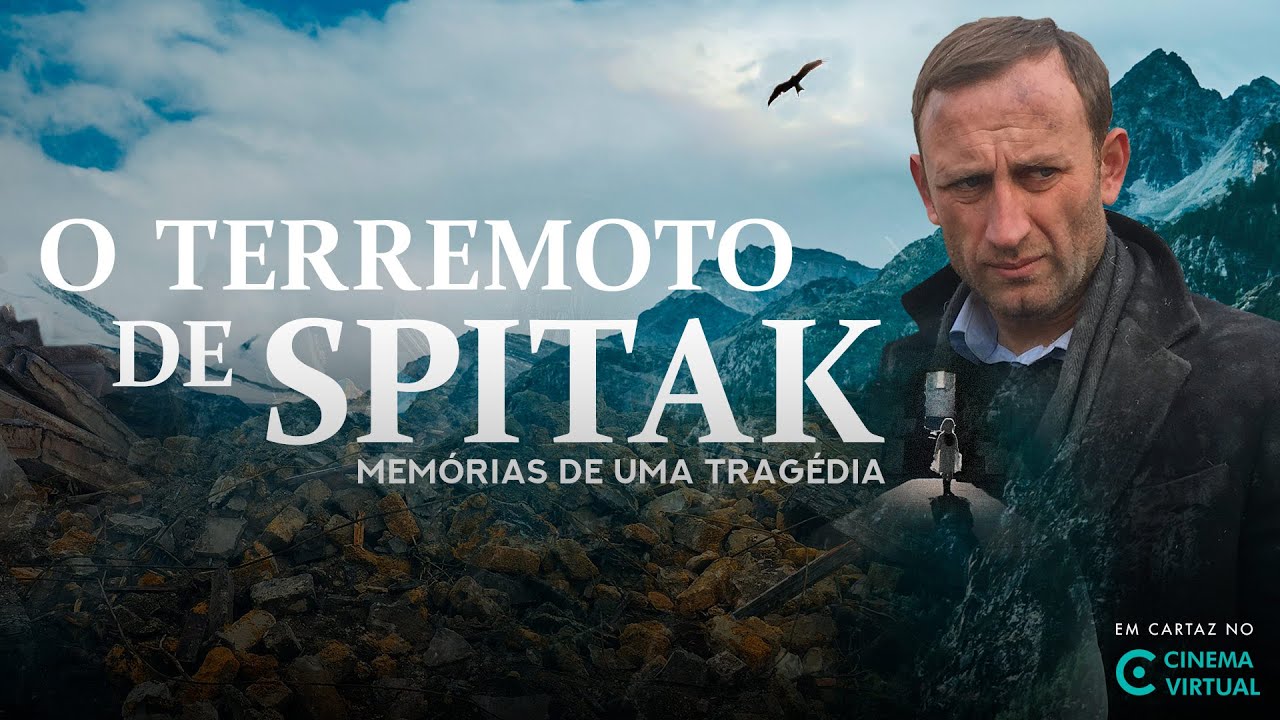 "O Terremoto de Spitak" estreia no Brasil e já está disponível online ...
